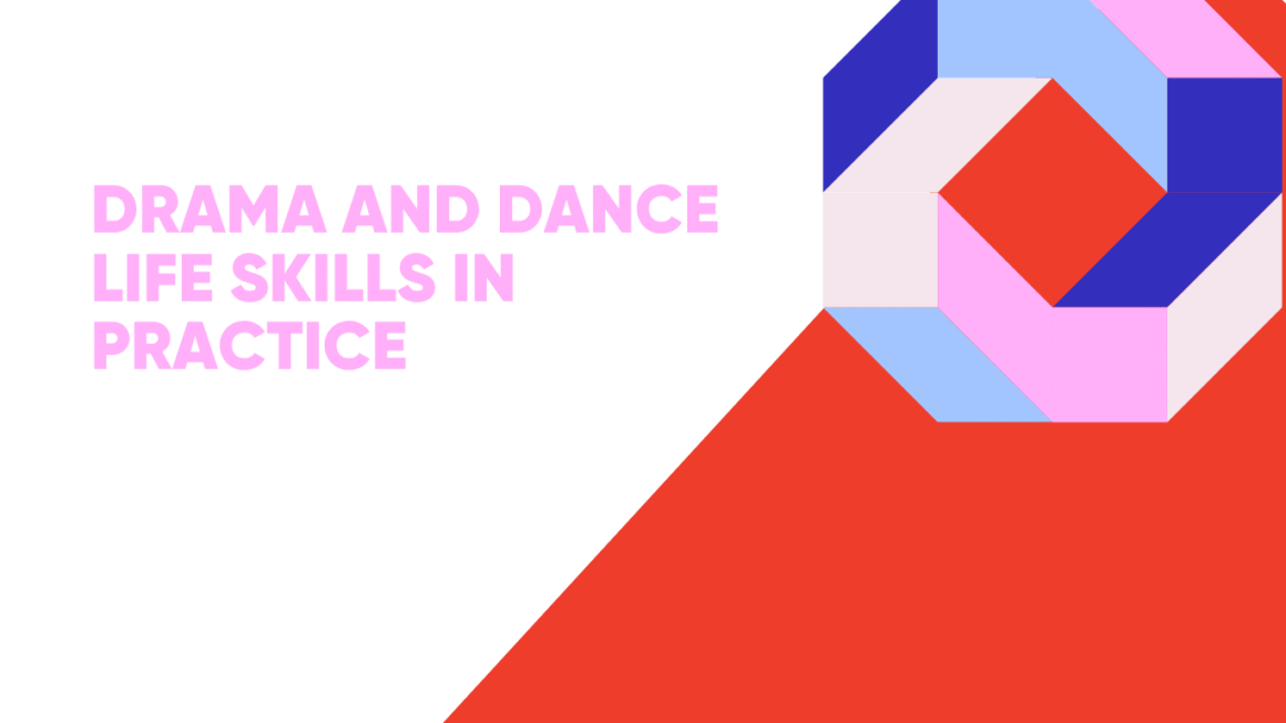 Drama and Dance Life Skills in Practice - Drama NSW